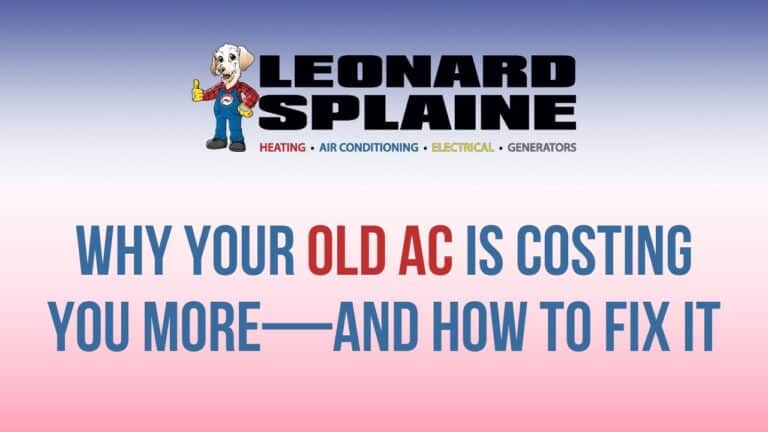 Why Your Old AC Is Costing You More—and How to Fix It - Leonard Splaine ...